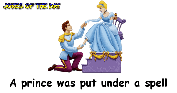 A Prince Was Put Under A Spell So That He Could Speak Only One Jokes Of The Day