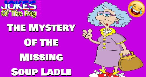 Funny Joke: The Mystery Of The Missing Soup Ladle | Jokes Of The Day