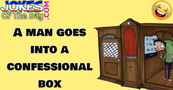 Funny Church Joke: A man goes into a confessional box | Jokes Of The Day